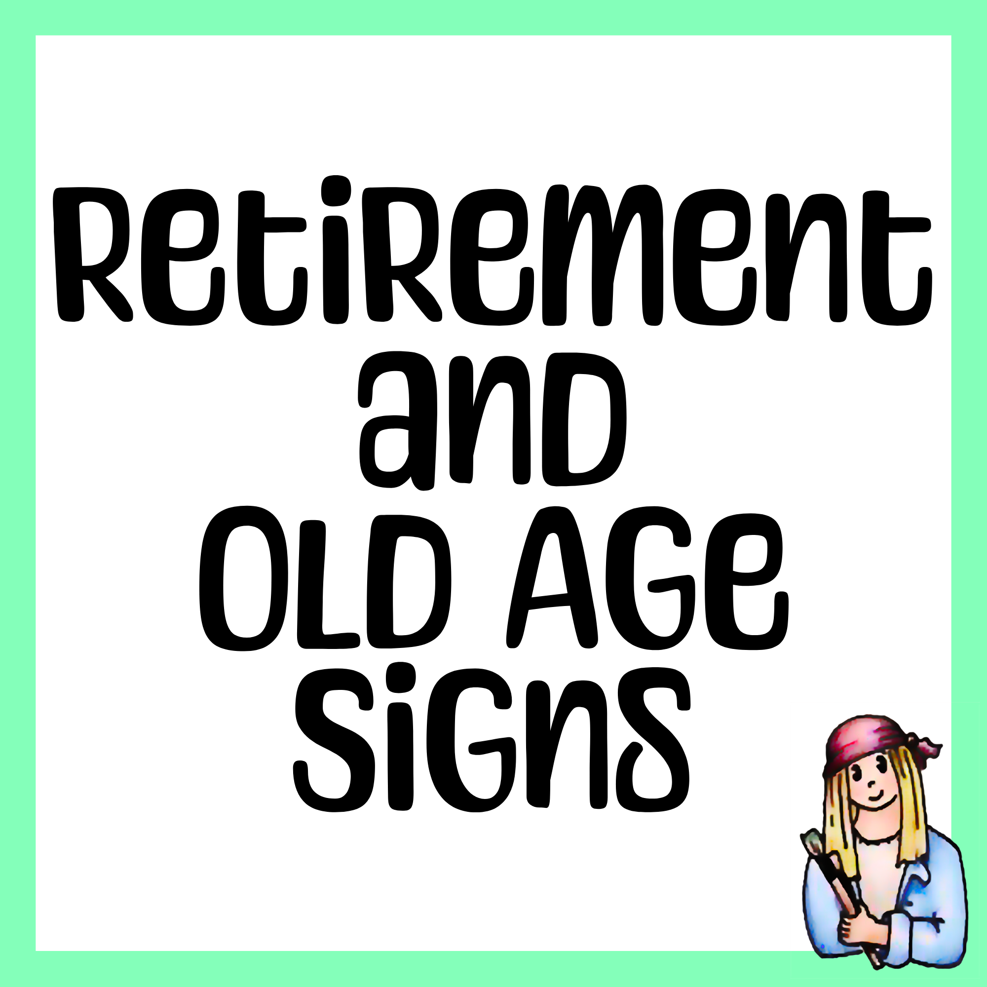 Retirement Signs - Gifts for Retirees, Old Age Humor, Vintage Style ...