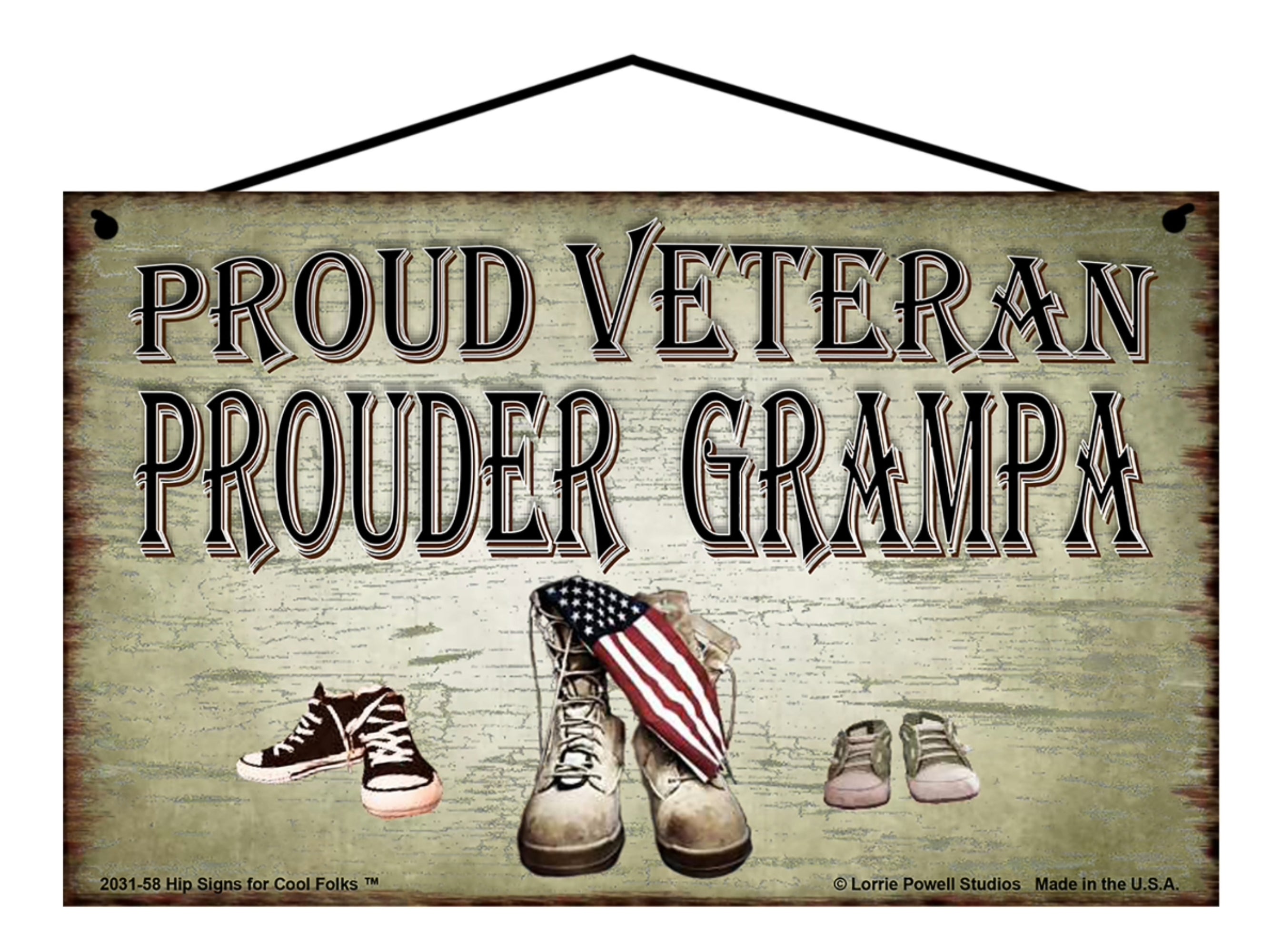 Grampa Military Veteran Sign - Proud Veteran Prouder Grampa – Hip Signs ...