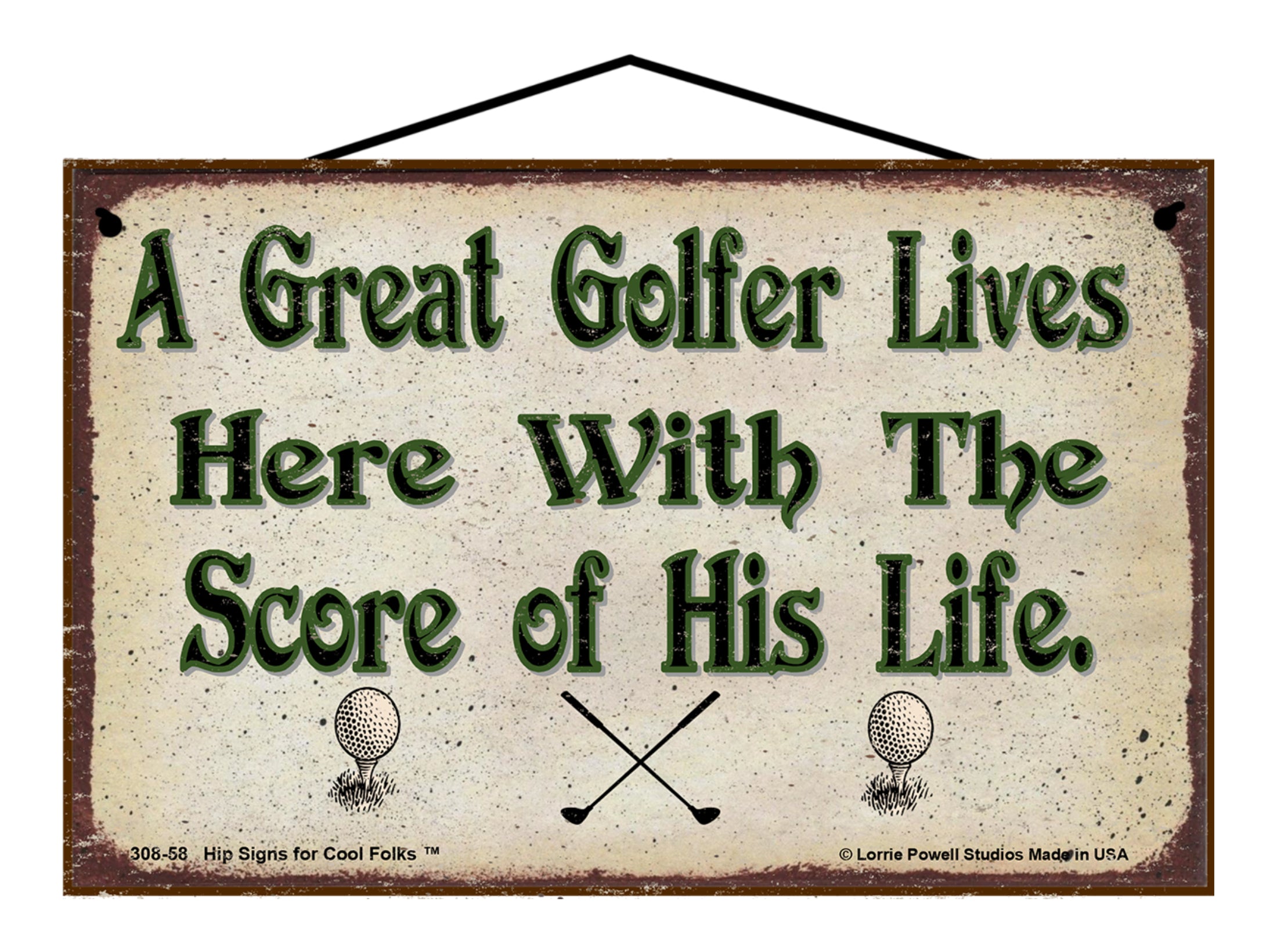 A Great Golfer Lives Here With The Score Of His Life - Vintage Style S ...