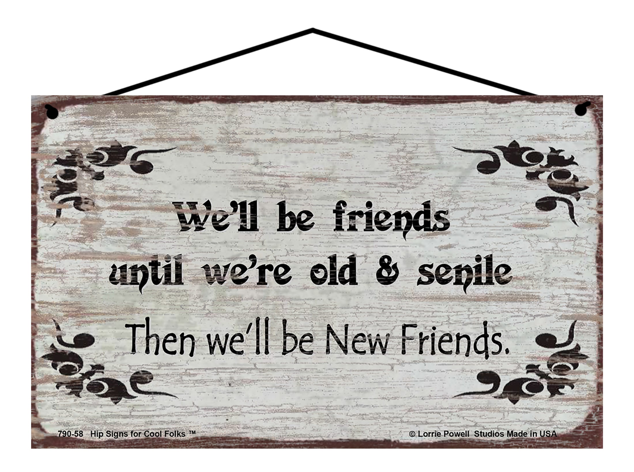 Friendship Themed Signs - Funny Quotes for Best Friends, Great Gifts ...
